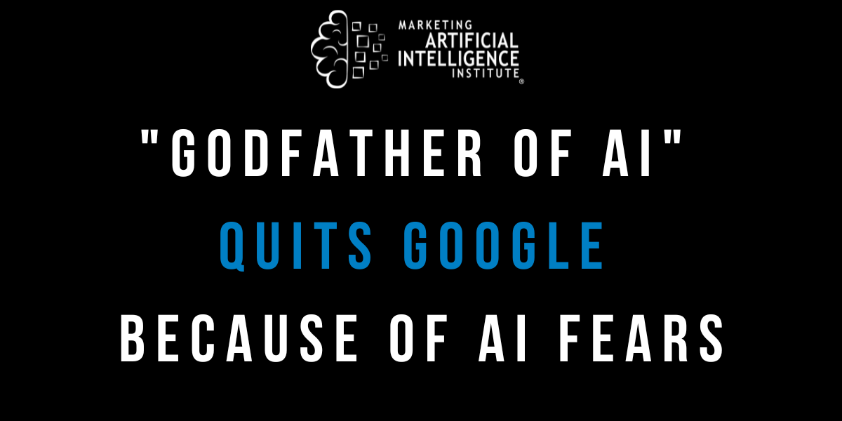 “Godfather of AI” Quits Google Because of AI Fears